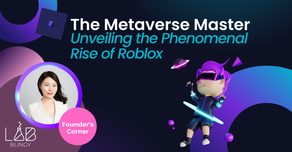 The Metaverse Master: Unveiling the Phenomenal Rise of Roblox - BlingyLab